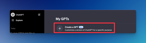 How to create a custom ChatGPT (Complete tutorial)
